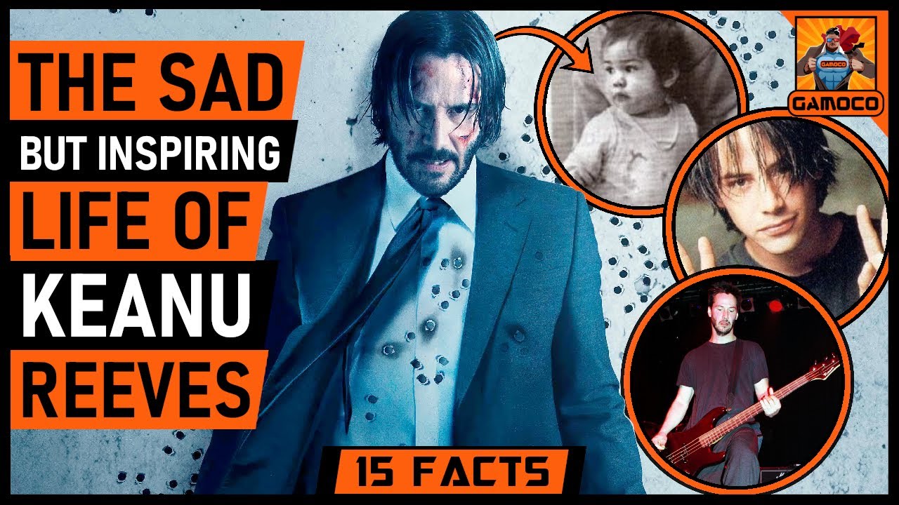 The Sad But Inspirational Life Of Keanu Reeves! | 15 Unknown Keanu ...