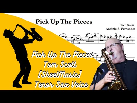Pick Up The Pieces - Tom Scott [SheetMusic] Tenor Sax Voice