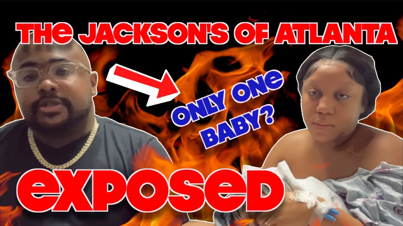 The Jackson's Of Atlanta Lied About Child Loss & 3rd Set Of Twins - YouTube