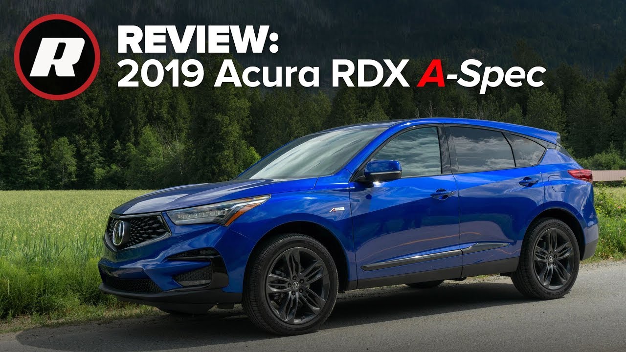 2019 Acura RDX A-Spec is a sharp-dressed luxury crossover (4K) - YouTube
