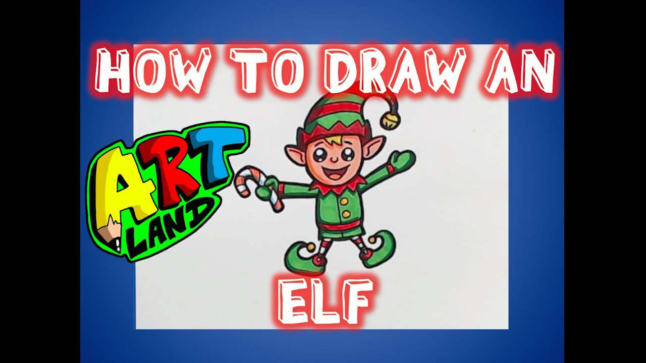 How to Draw an ELF - YouTube