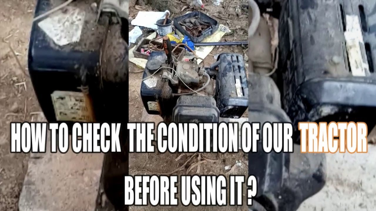 HOW TO CHECK THE CONDITION OF OUR TRACTOR BEFORE USING IT - YouTube