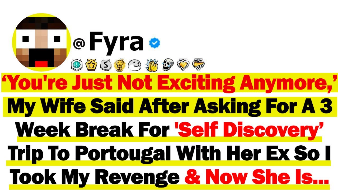 ‘You're Just Not Exciting Anymore,’ My Wife Said After Asking For A 3 ...