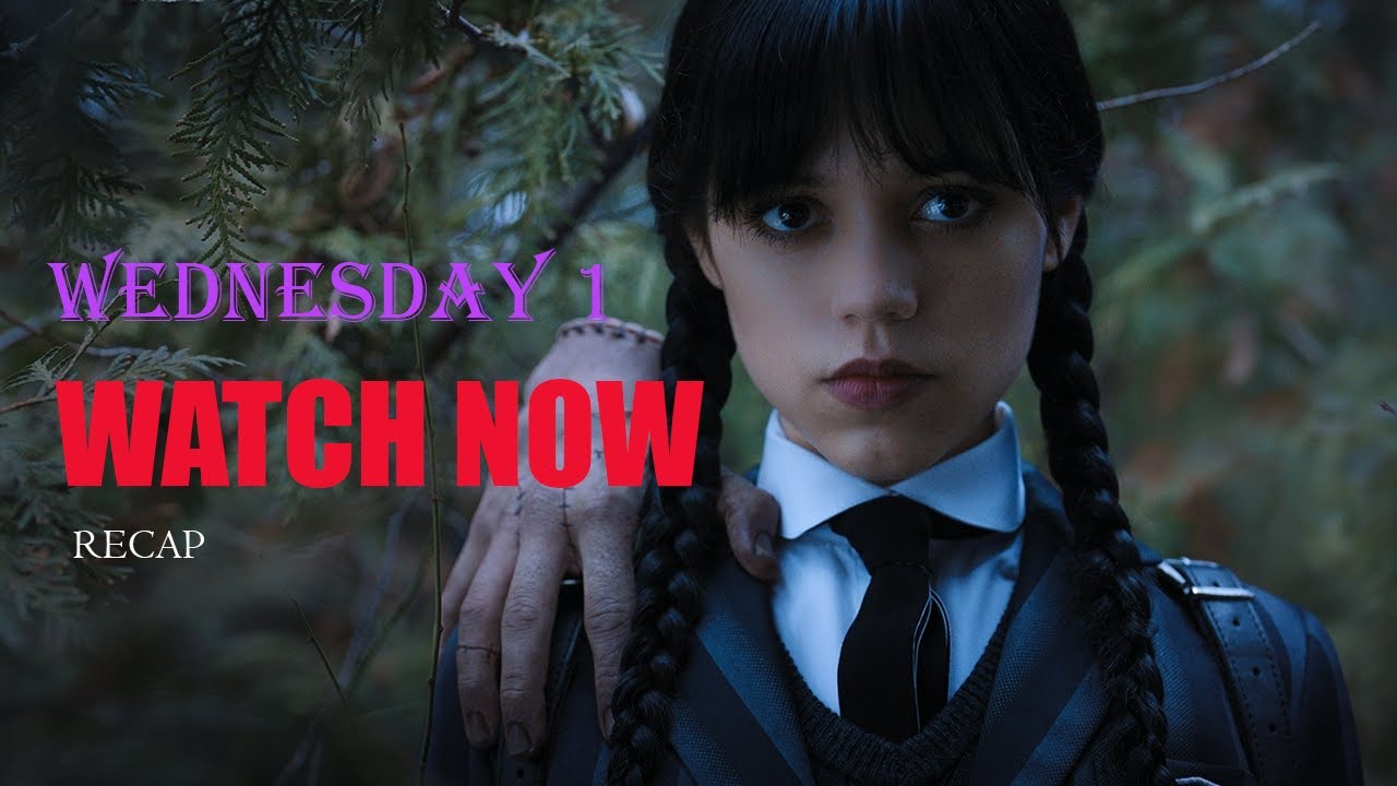 Wednesday Season 1 Recap | Full Breakdown Episode 1 to 8 Must Watch ...