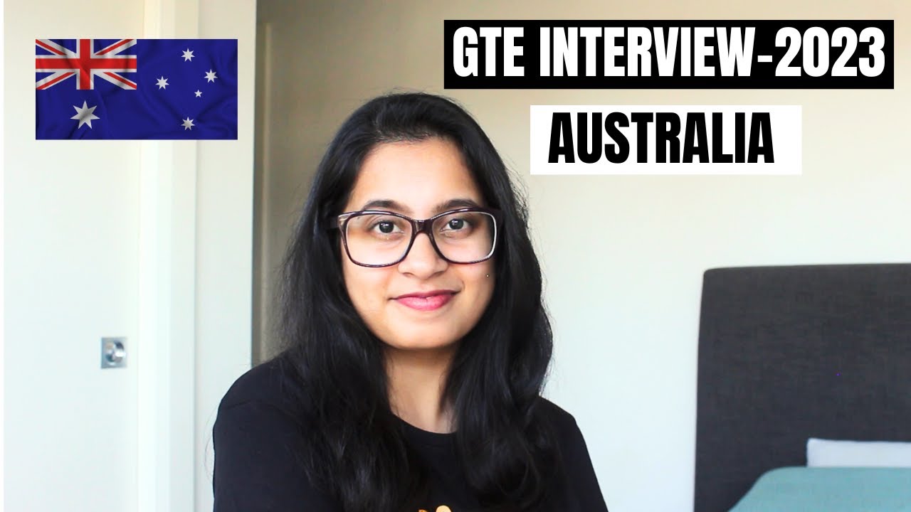 GTE Australia Student Visa Interview 2023 - How to answer? - YouTube