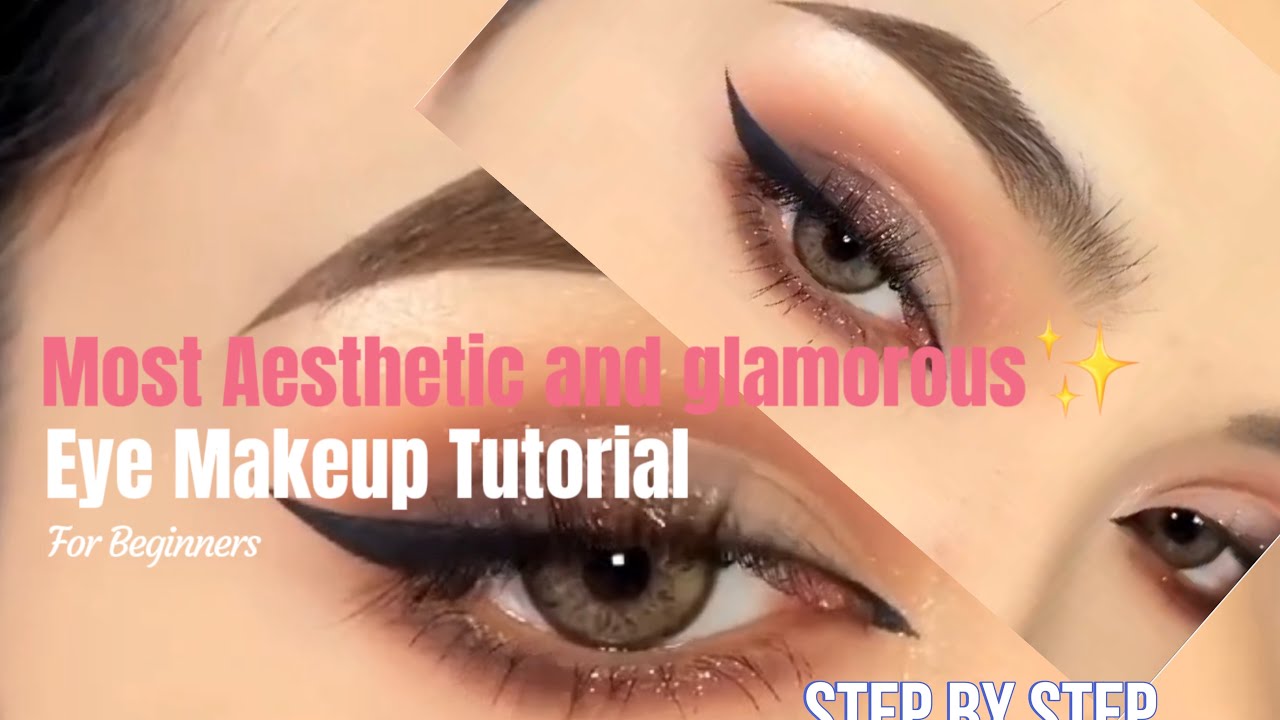 Most Aesthetic and Glamorous Eye Makeup Tutorials for Beginners step by step @Life_with_Rukhsar ...