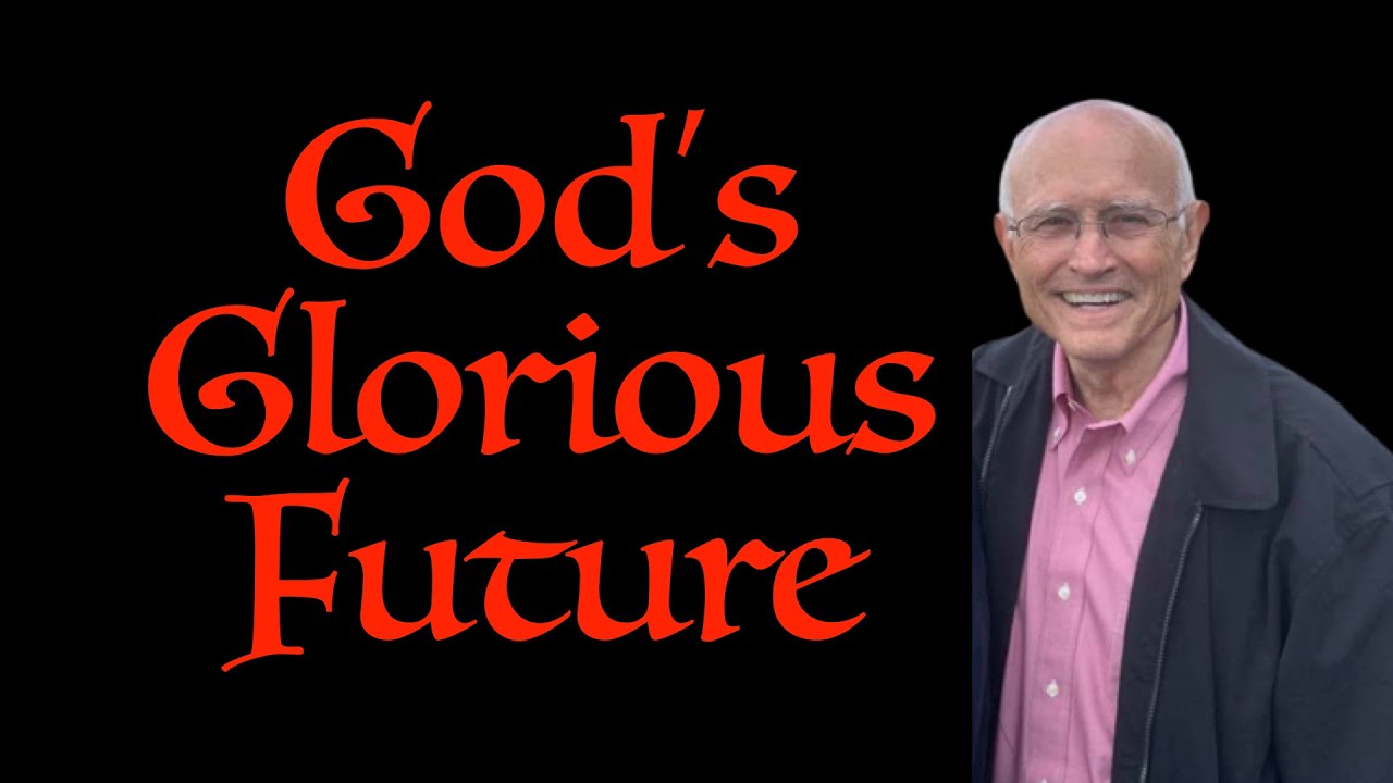 God's Glorious Future - YouTube