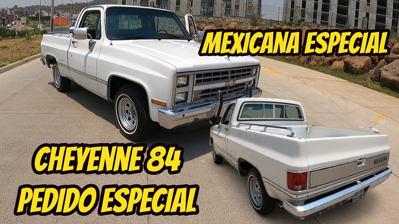 Cheyenne Chevrolet Mexicana PEDIDO ESPECIAL - YouTube