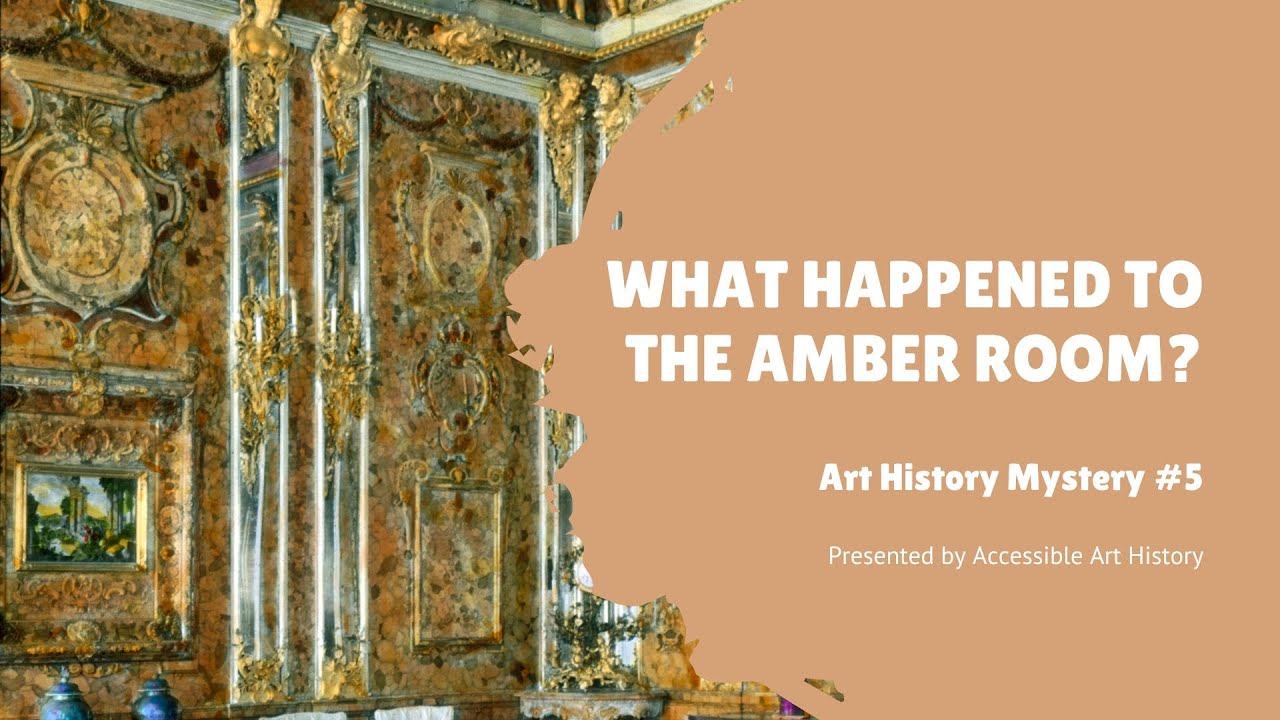 Art History Mystery #5: What Happened to the Amber Room? - YouTube