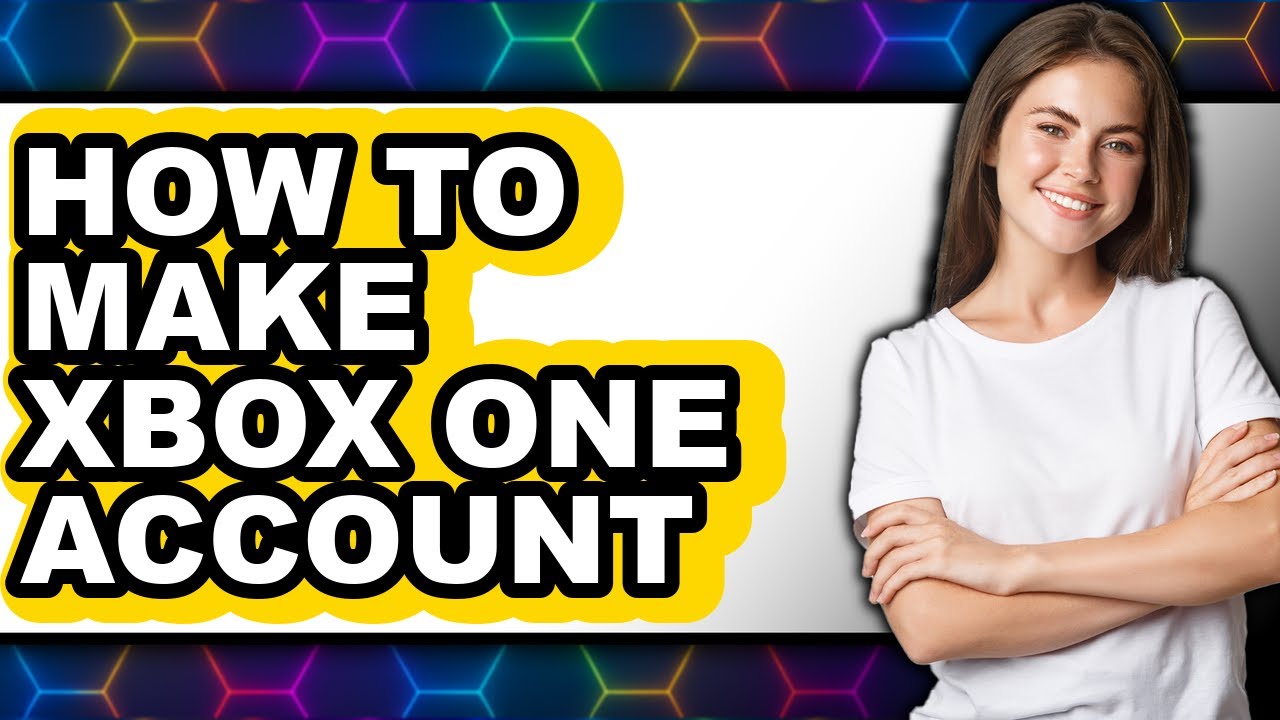 How to Make Xbox One Account (full Guide) - YouTube