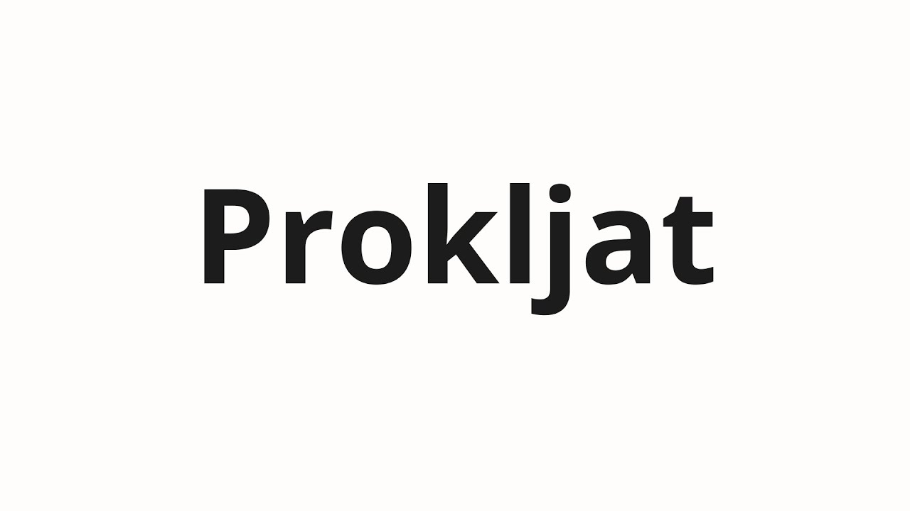 How to pronounce Prokljat | Проклят (Cursed in Russian) - YouTube