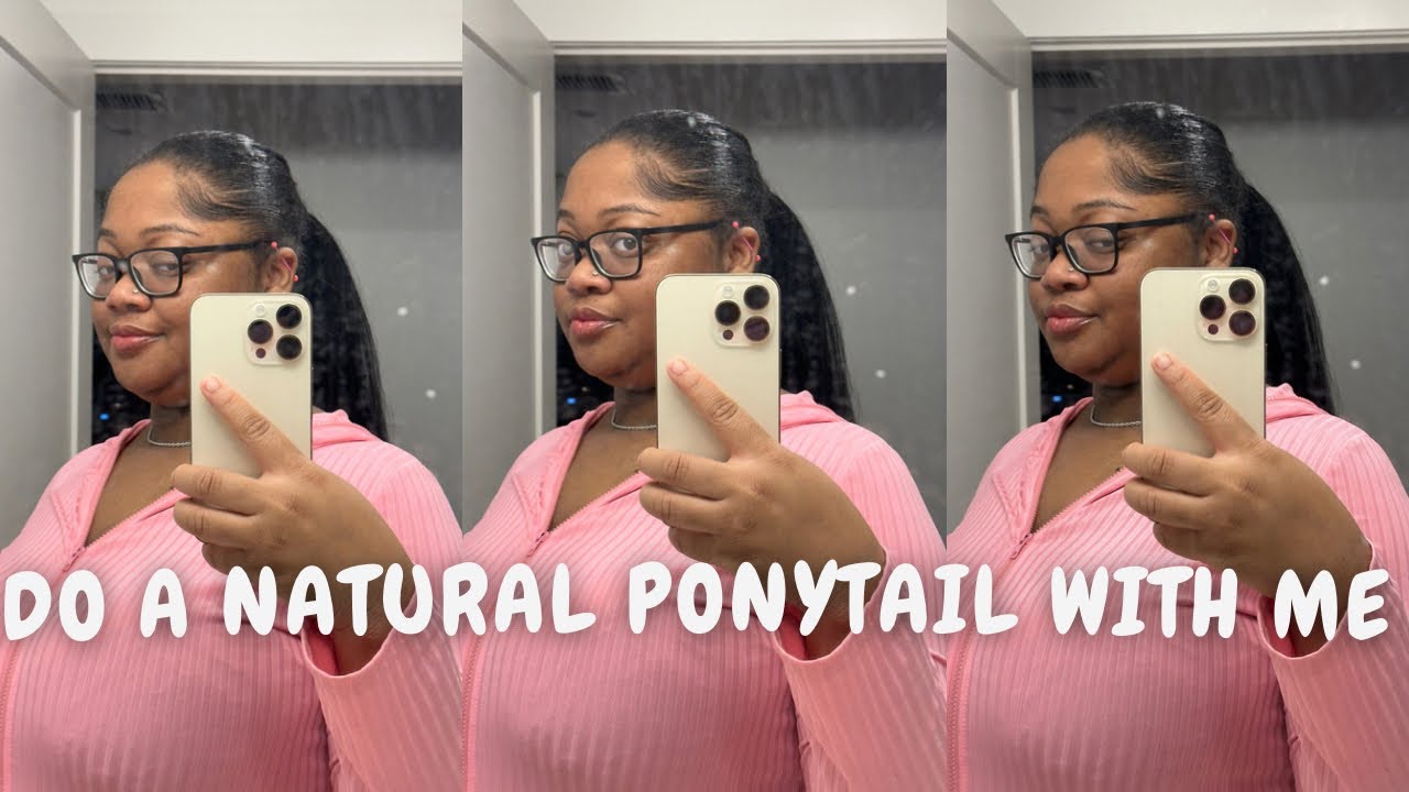 DO A NATURAL PONYTAIL WITH ME - YouTube