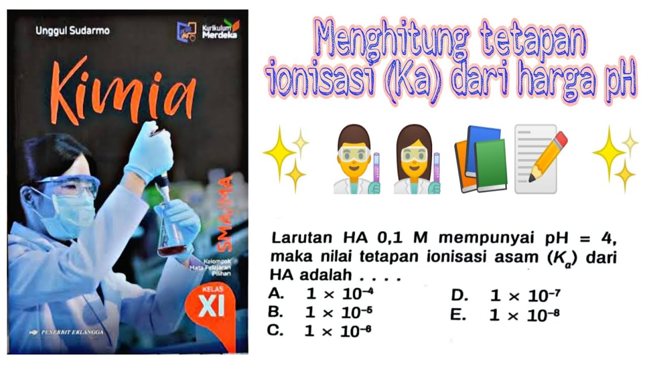 MUDAH SEKALI !! Menghitung nilai tetapan ionisasi asam lemah - YouTube