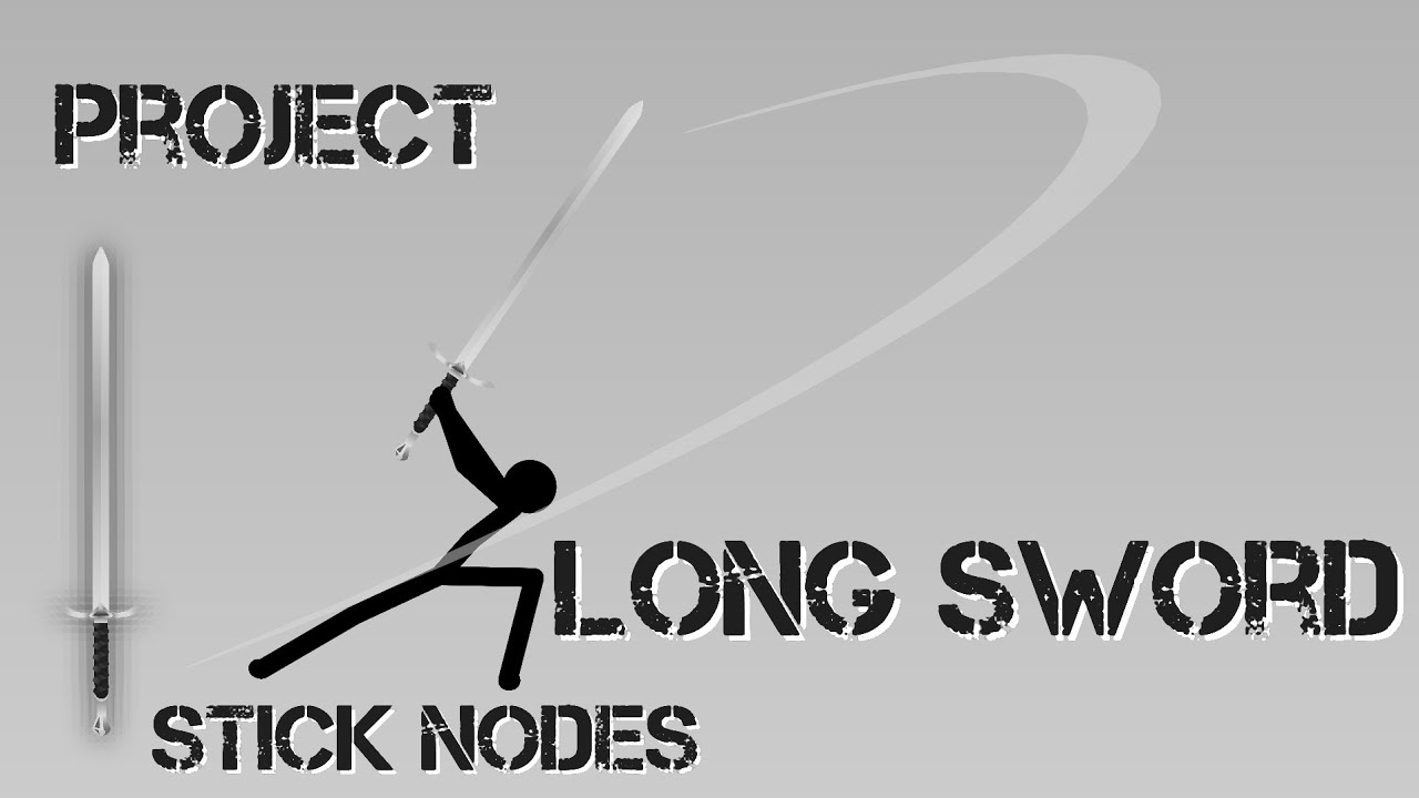 project long sword |STICK NODES - YouTube
