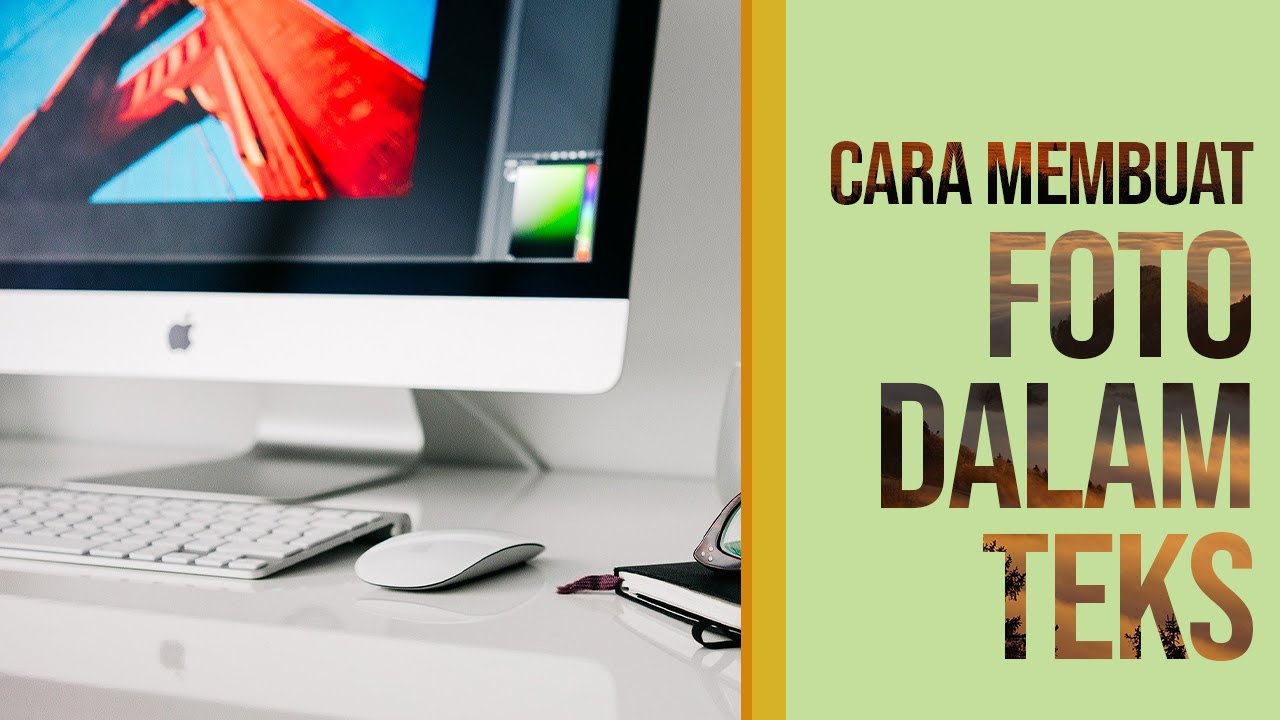 Tips - Cara Mudah Membuat Foto Dalam Teks di Adobe Photoshop - YouTube