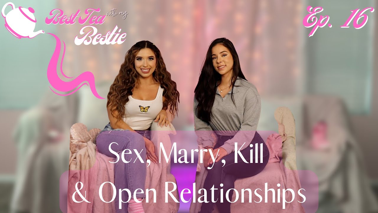 Sex Marry Kill And Open Relationships Ep 16 Youtube