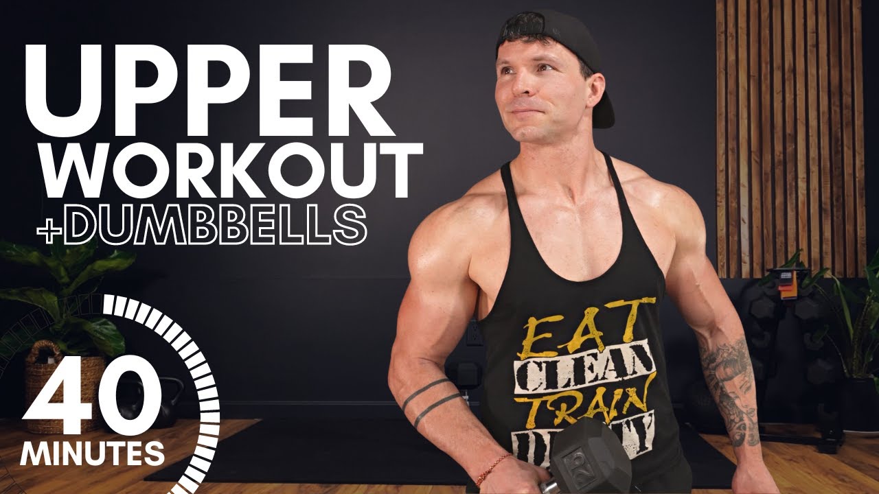 40 MIN UPPER BODY BUILD WORKOUT with DUMBBELLS | Chest + Shoulders ...