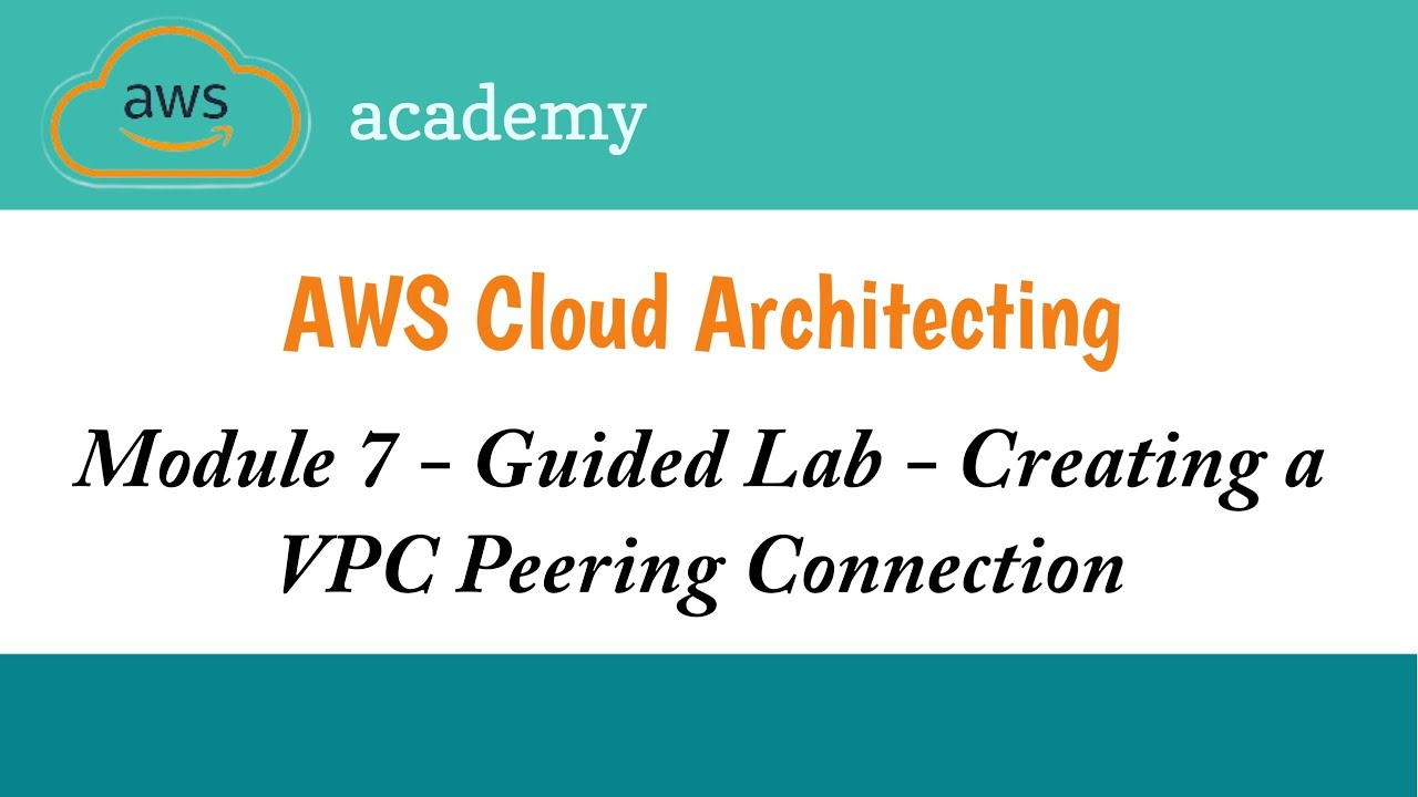 Module 7 Guided Lab Creating A Vpc Peering Connection Aws Academy