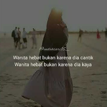 Inspirasi hijrah '' jadilah wanita yang kuat dan hebat. - YouTube