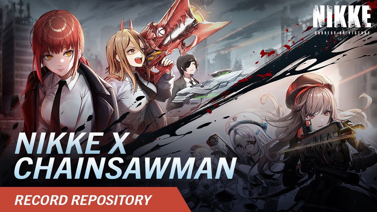 NIKKE x Chainsaw Man / Record Repository / Collab Event / NIKKE - YouTube