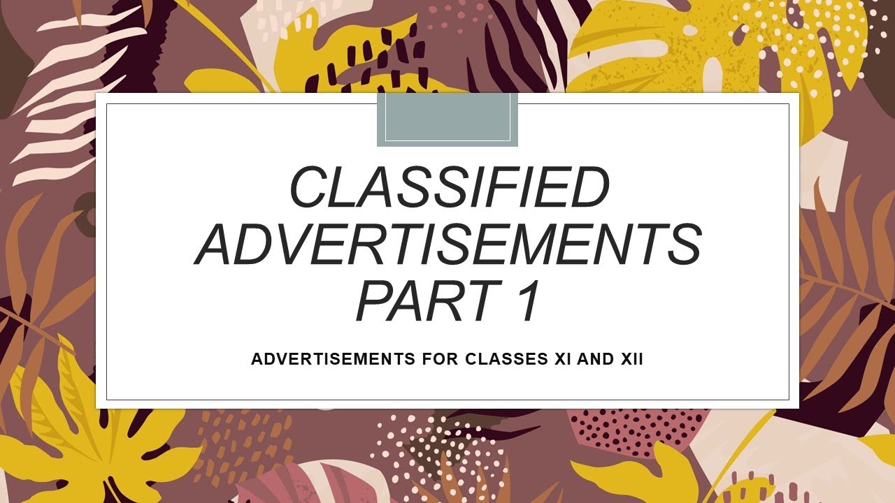 Classified Advertisements Part 1 | For classes 11th and 12th | Format ...