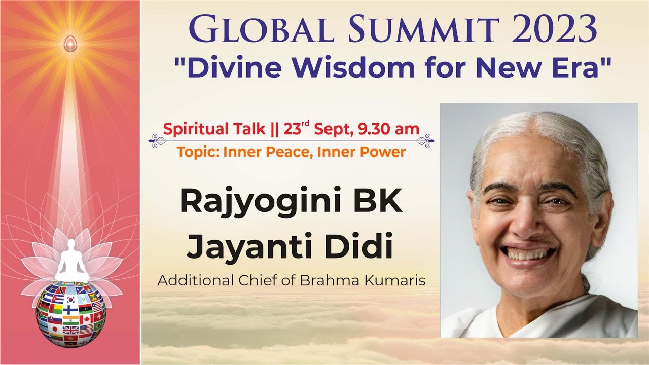 Global Summit 23- 4 | Spiritual Talk by Sister Jayanti | Inner Peace ...