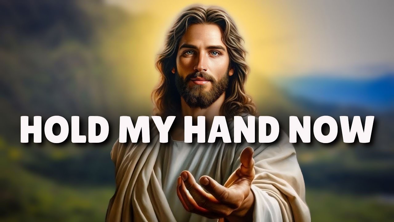 God's Precious Message: HOLD MY HAND NOW | God Message Today | God Say ...