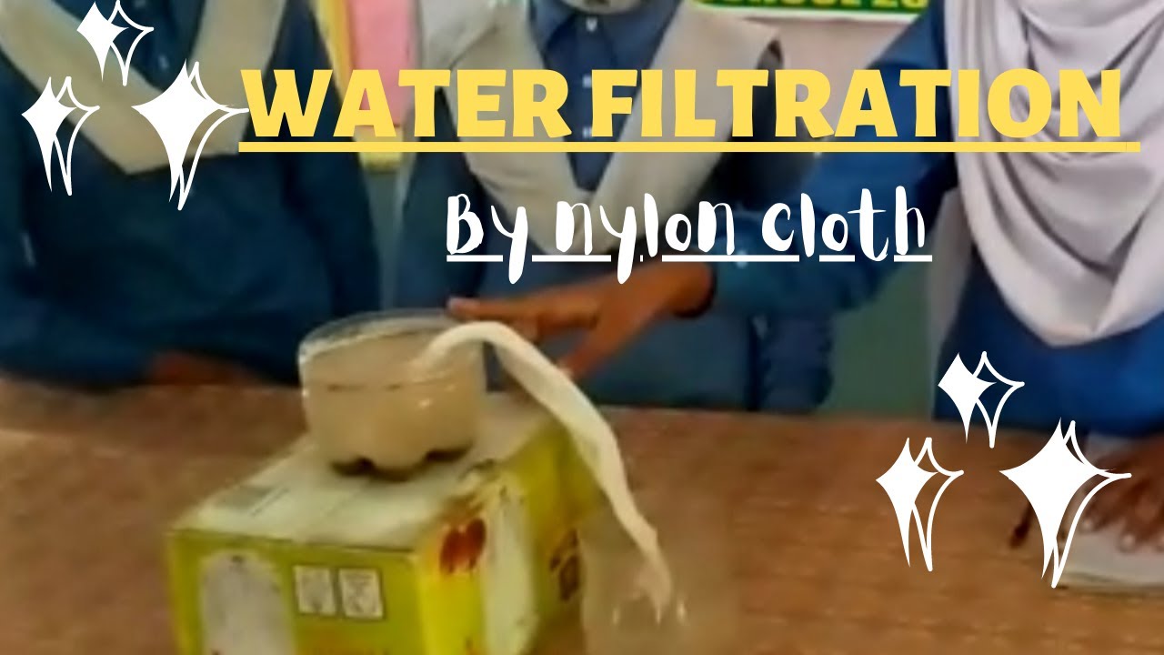 Filtering Water with nylon Cloth || STEM activity || How to clean water ...