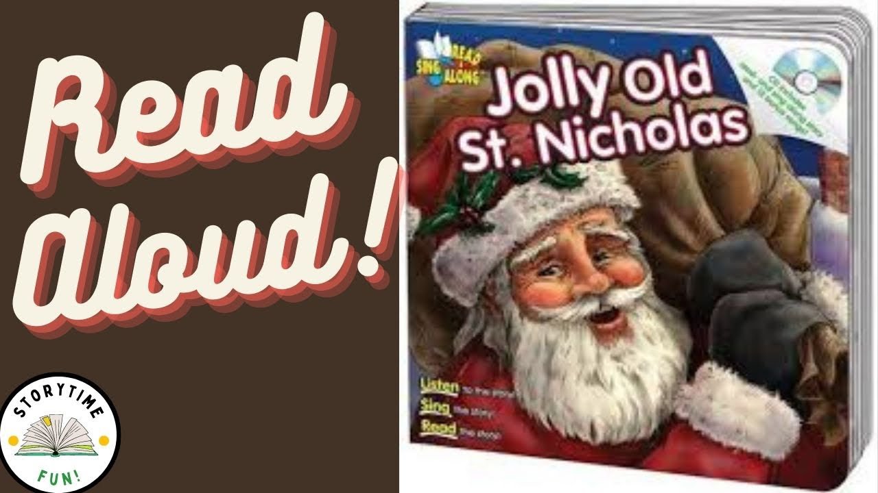 Jolly Old Saint Nicholas | Read Aloud Kids Book - YouTube