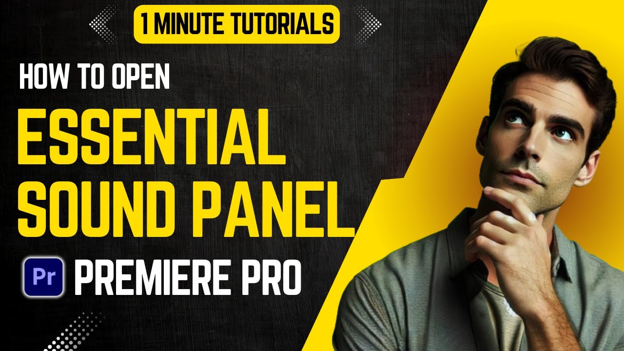 How To Open The Essential Sound Panel In Premiere Pro 2024 | Adobe ...