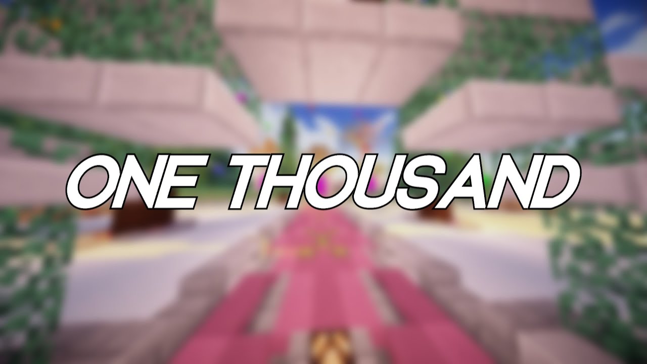 One Thousand. - YouTube
