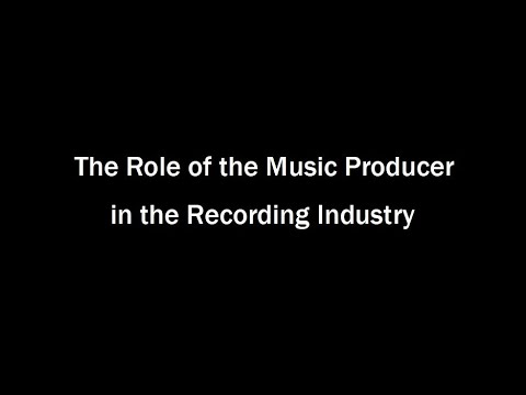 The Role of the Music Producer in the Recording Industry - YouTube