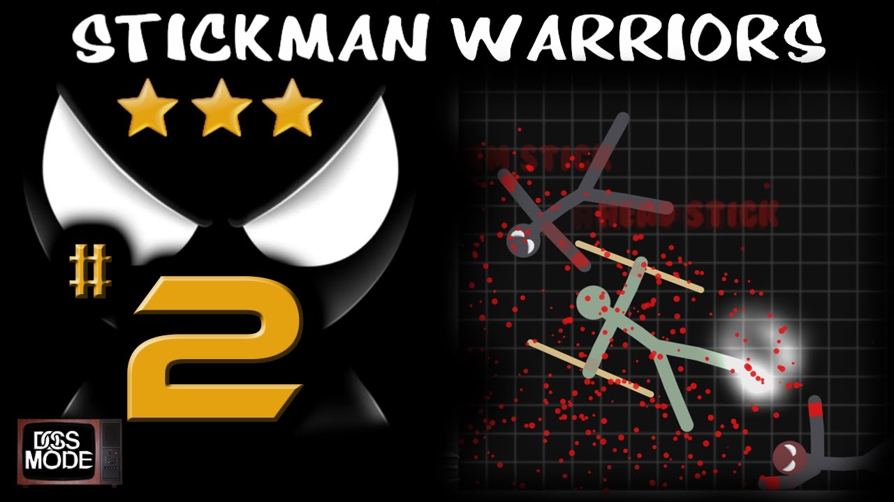 Stickman Warriors [Ep02] "Advanced Stage - all stars." - NO COMMENTARY ...