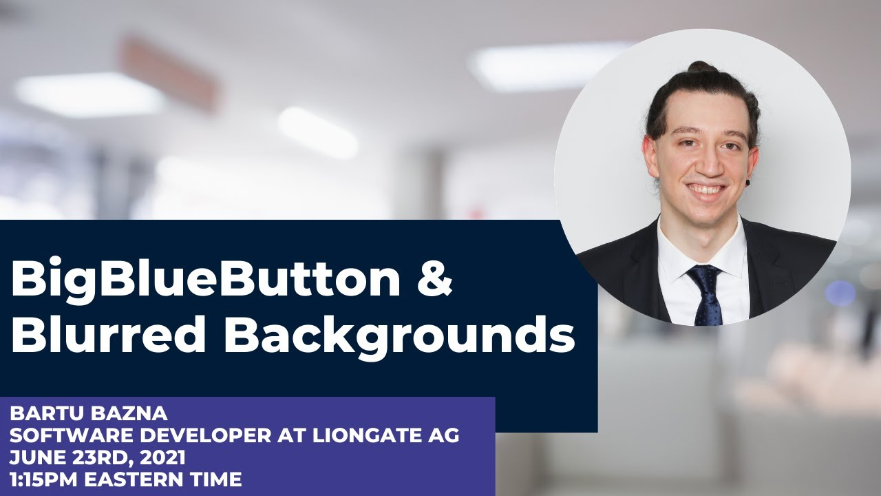 BigBlueButtonWorld - Background Blur | BBB Integration for NextClouders ...