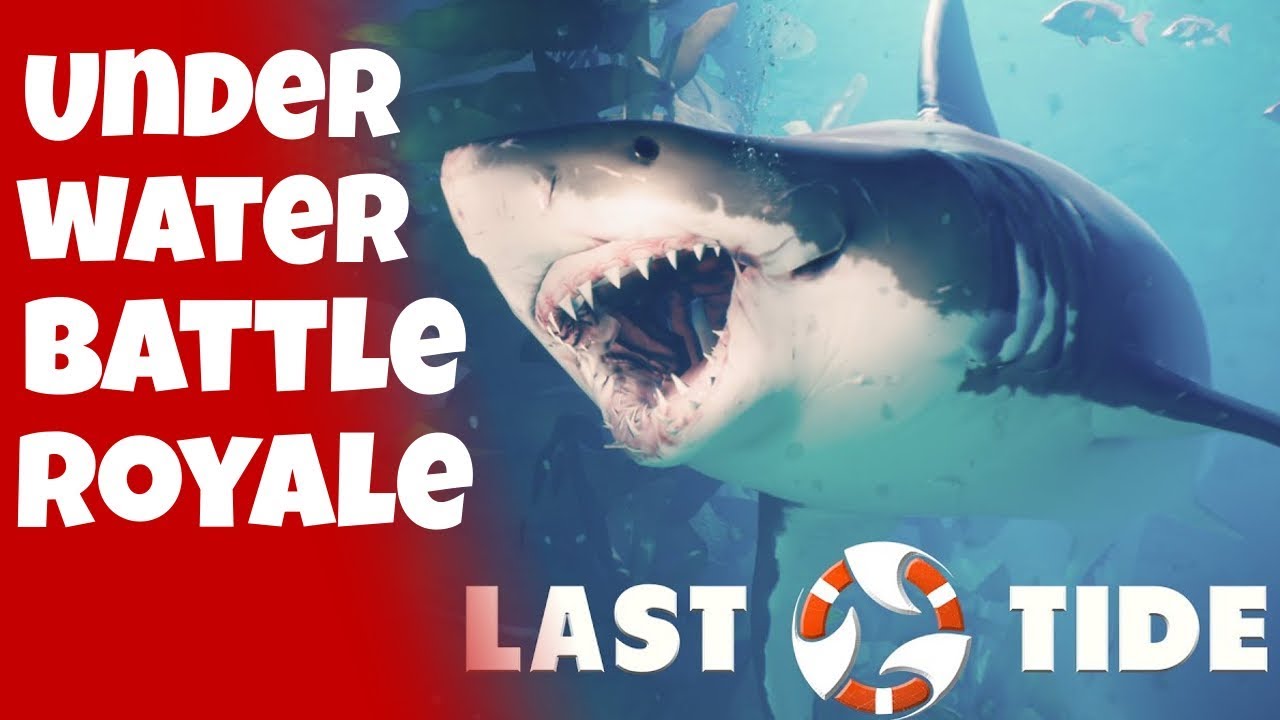Last Tide | New Underwater Battle Royale! | Live Gameplay - YouTube