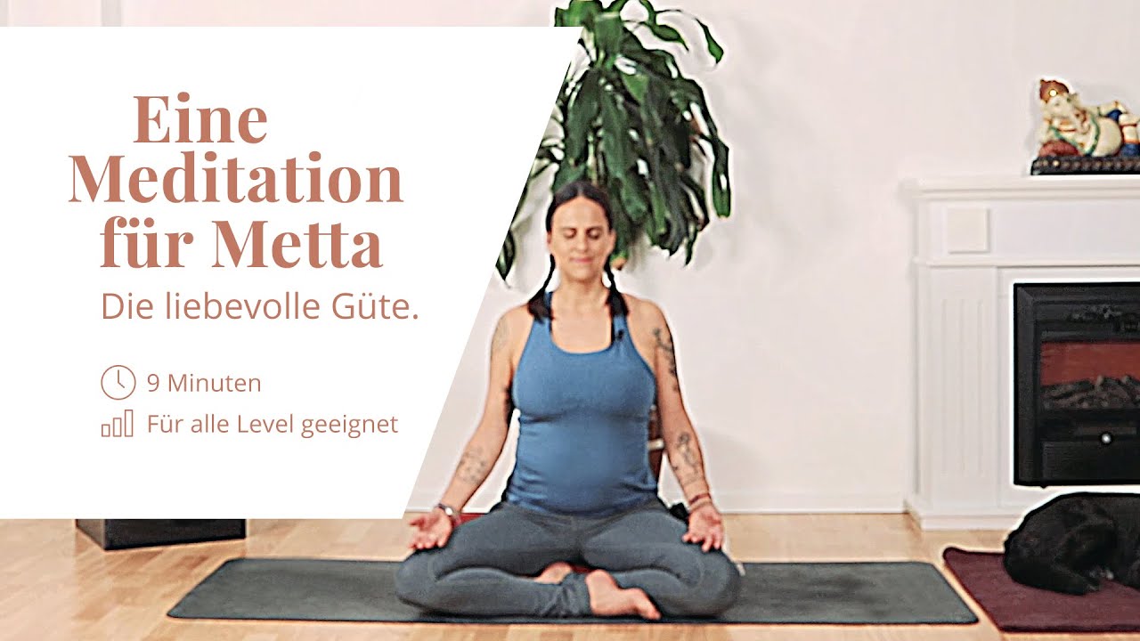 EINE MEDITATION FÜR METTA, DIE LIEBEVOLLE GÜTE 💜 - YouTube