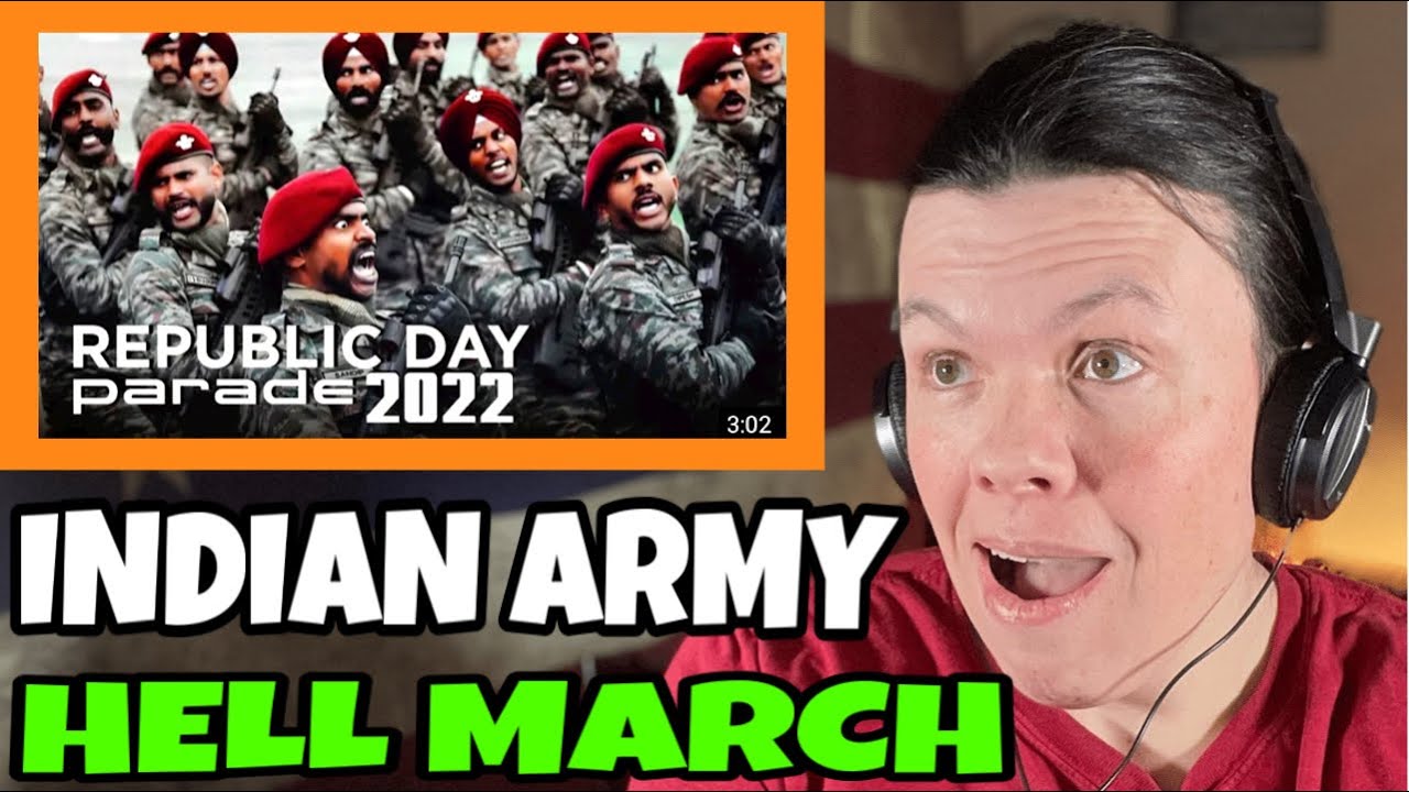 Indian Army Hell March 2022 //Republic Day Parade (US Soldier Reacts ...