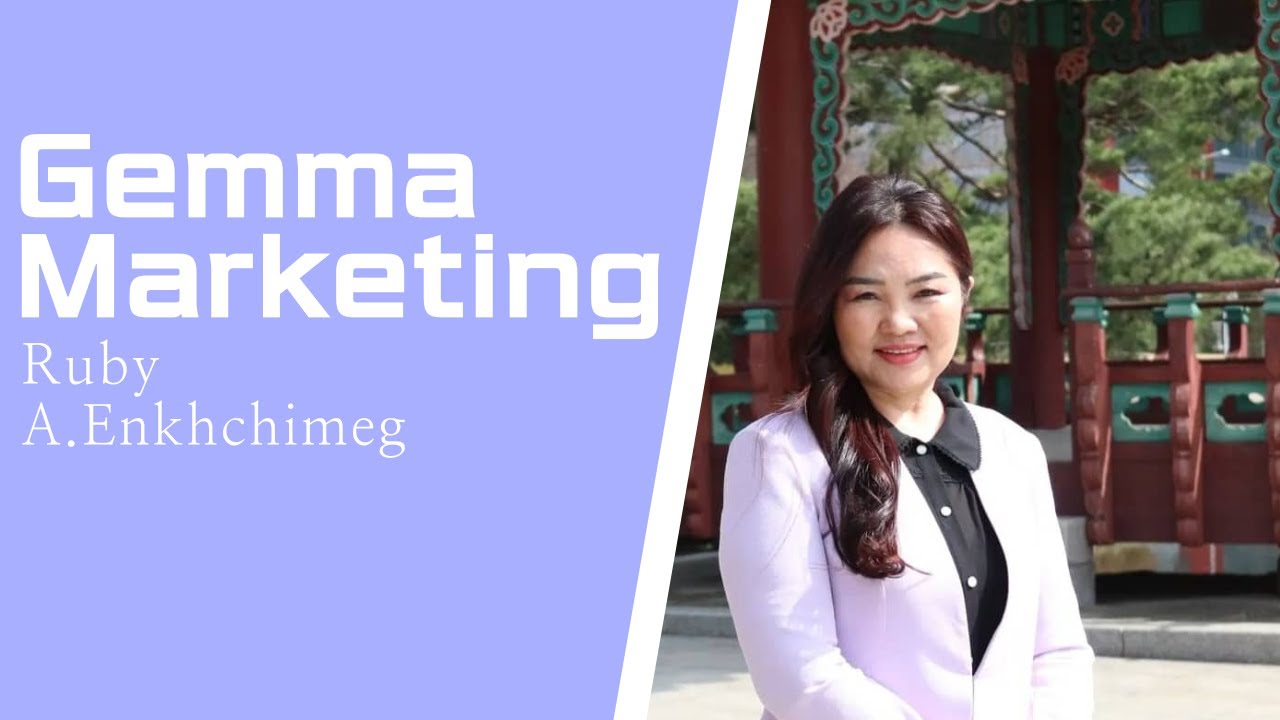 Gemma Marketing - Ruby Enkhchimeg, 2022.10.18 - YouTube