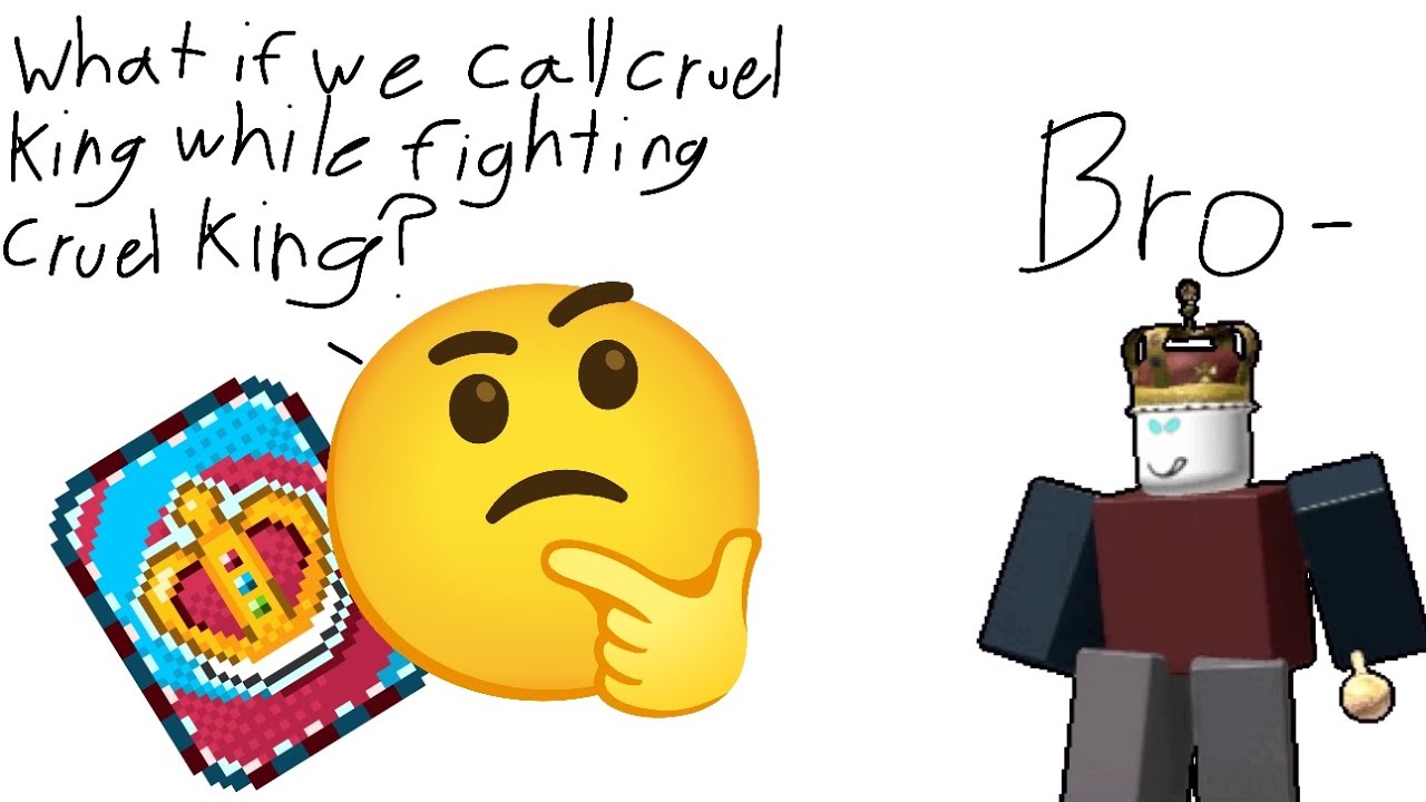 What if we call cruel King while fighting cruel King? - YouTube