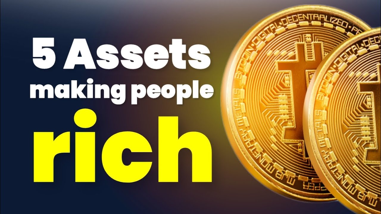 5 Best Assets Making People Rich Now - YouTube