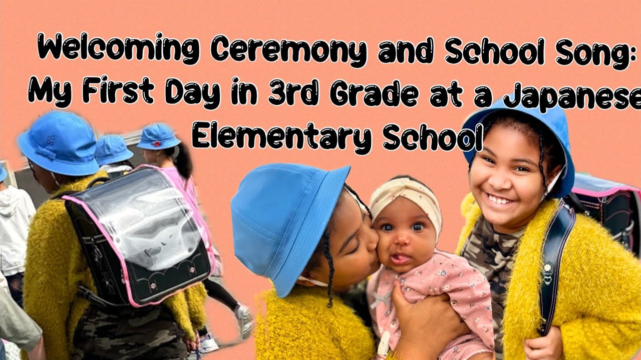 Welcoming Ceremony and School Song: My First Day in 3rd Grade at a ...