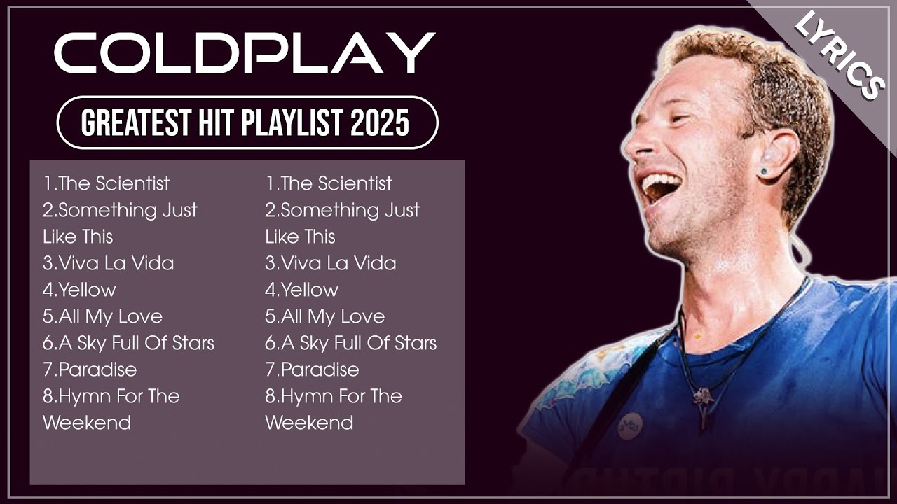 COLDPLAY MIX 2025 | Top 20 COLDPLAY Best Songs | Greatest Hits Full ...