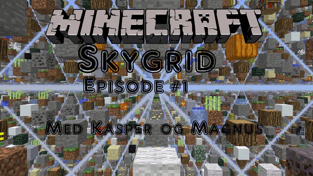 Minecraft: Skygrid [Ep.1] "The Beginning" [Dansk Commentary] - YouTube