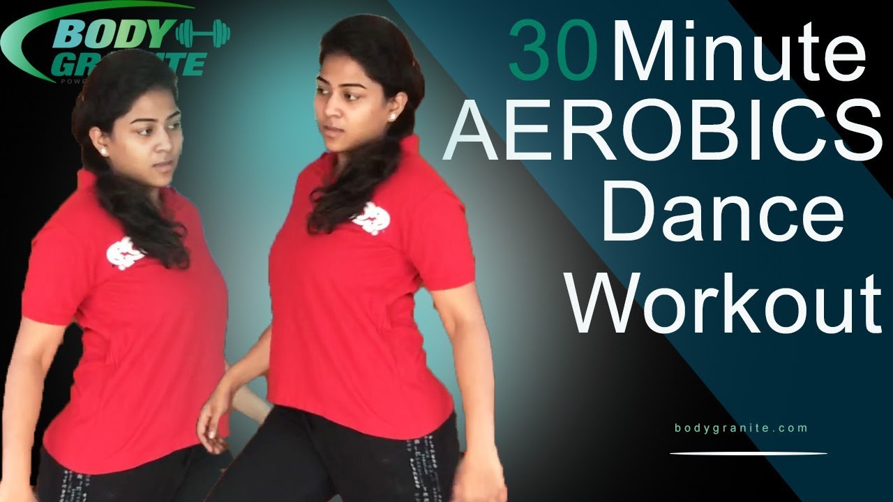 30 Minute AEROBICS dance Exercises 2018 | Group AEROBICS Dance ...