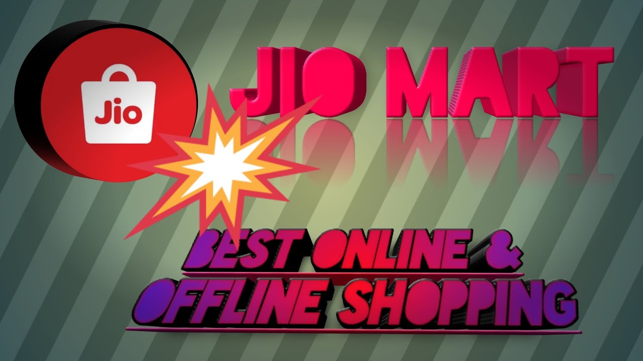 Jio Mart ⚡⚡⚡ || Best online and offline shopping - YouTube