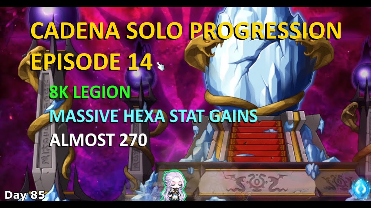 Cadena Solo Progression Episode 14 - 8K LEGION, HEXA STATS, GAINS - YouTube