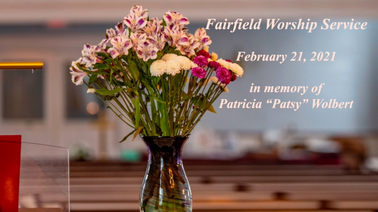 Fairfield Worship, Feb 21, 2021 - YouTube