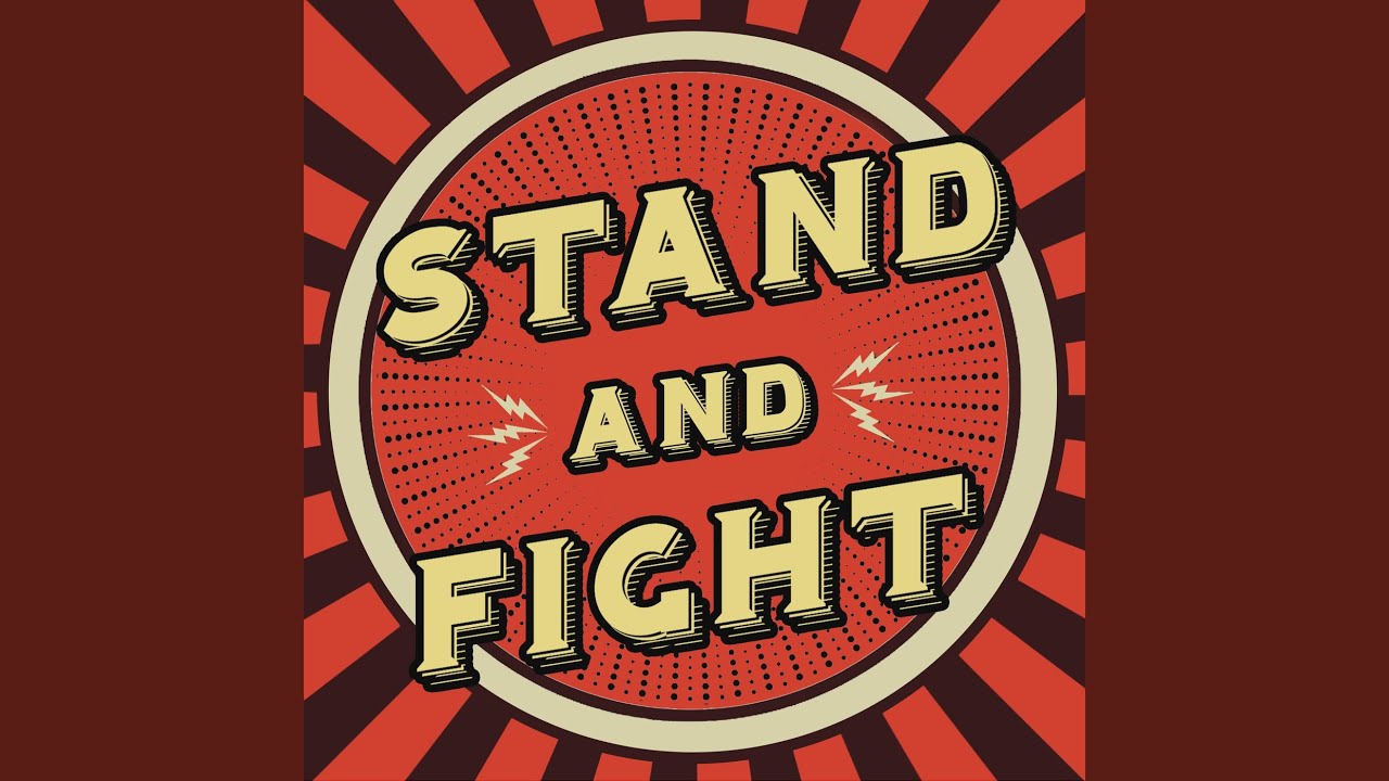 Stand and Fight - YouTube