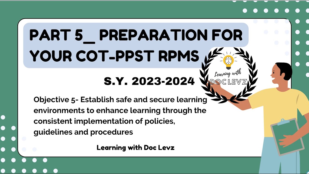 Part 5 COT Demonstration RPMS PPST Objective 5 On Safe And Secure Part 5 COT Demonstration RPMS PPST Objective 5 On Safe And Secure