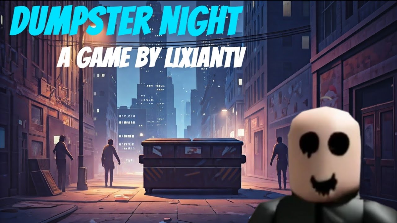 Roblox Dumpster Night ruined my life ! - YouTube